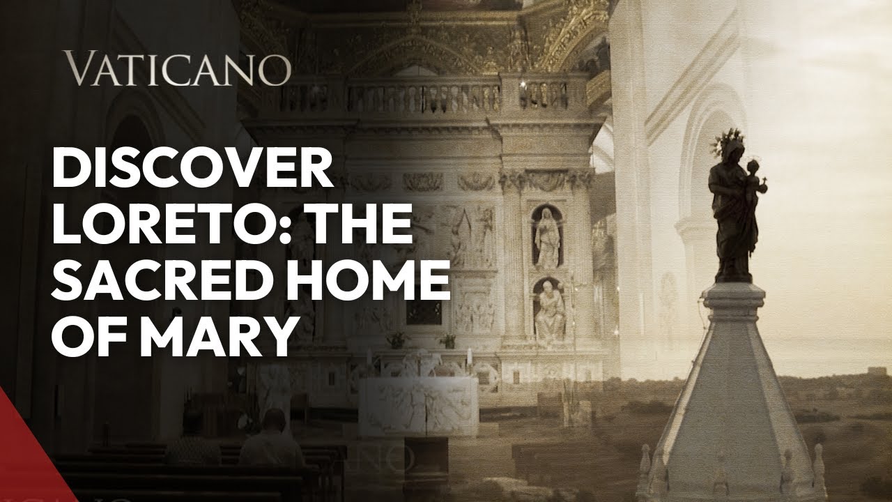 Discover Loreto: The Sacred Home of Mary - YouTube