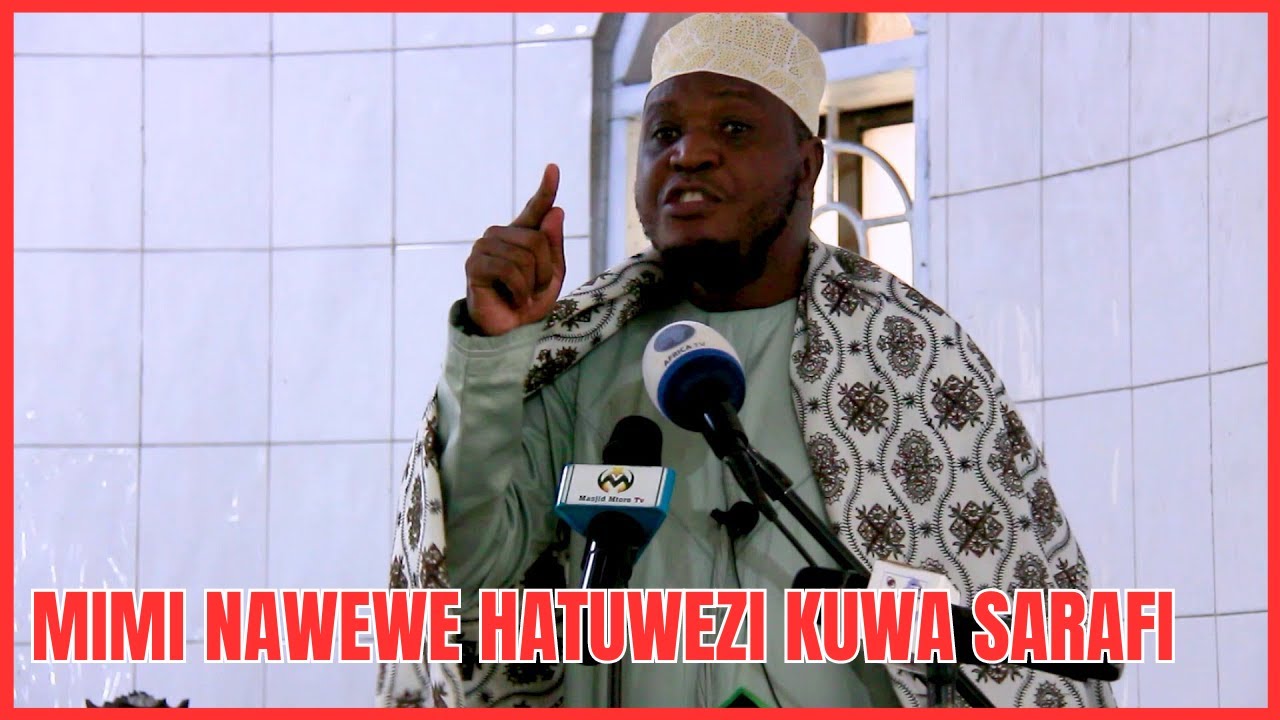 MIMI SIWEZI KUWA SARAFI || MSIJICHANGANYE KUNA UTOFAUTI KATIKA HILI ...