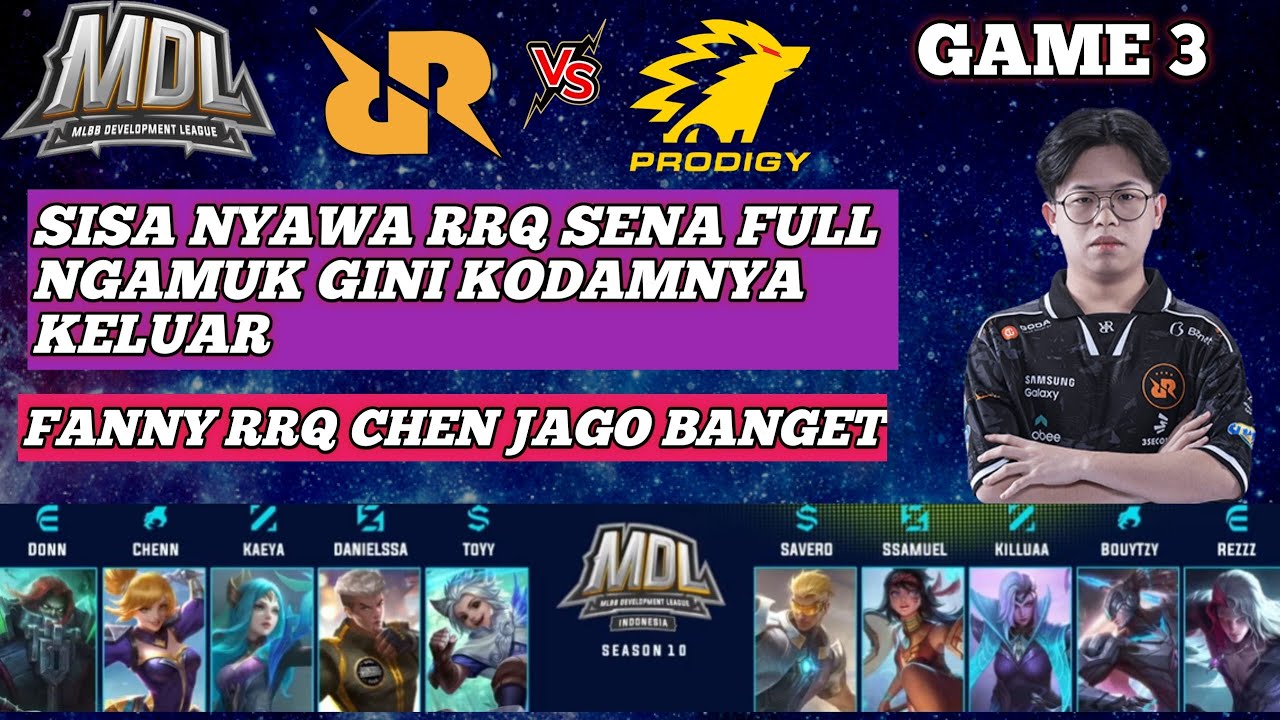 RRQ SENA VS ONIC PRODIGY GAME 3 MDL - FANNY RRQ CHEN JAGO MENGAMUK JAGO ...