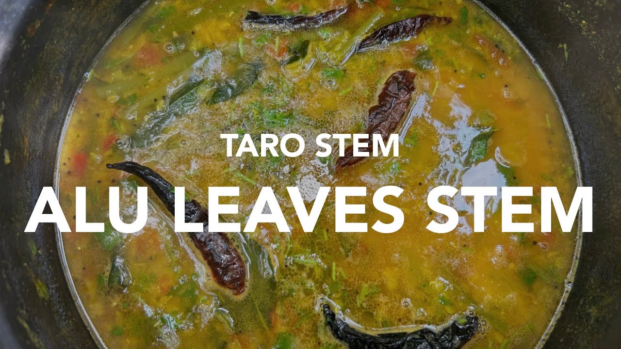 ALU LEAVES STEM | TARO STEM | DAL | HEALTHY FOOD | - YouTube
