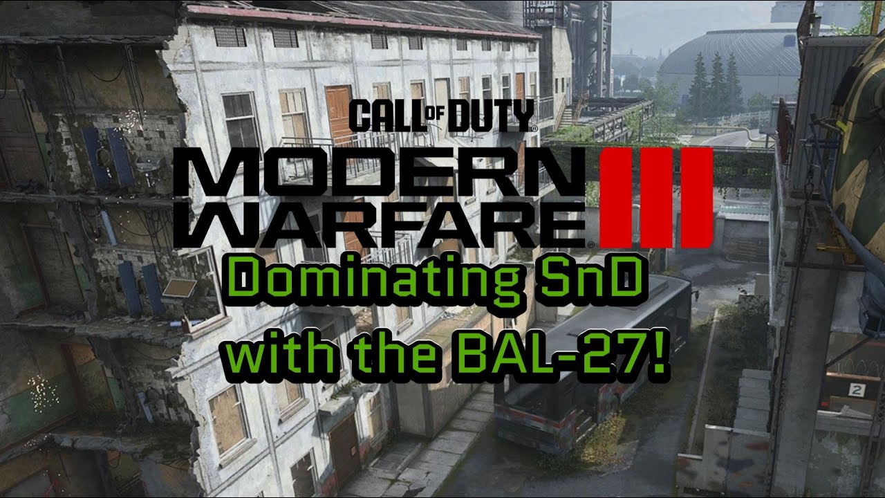 MWIII: Dominating SnD with the BAL-27! #callofduty #snd #gaming - YouTube