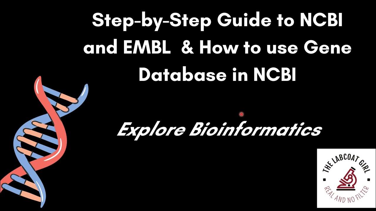 Introduction to NCBI & EMBL | Tutorial on How to use Gene Database in ...