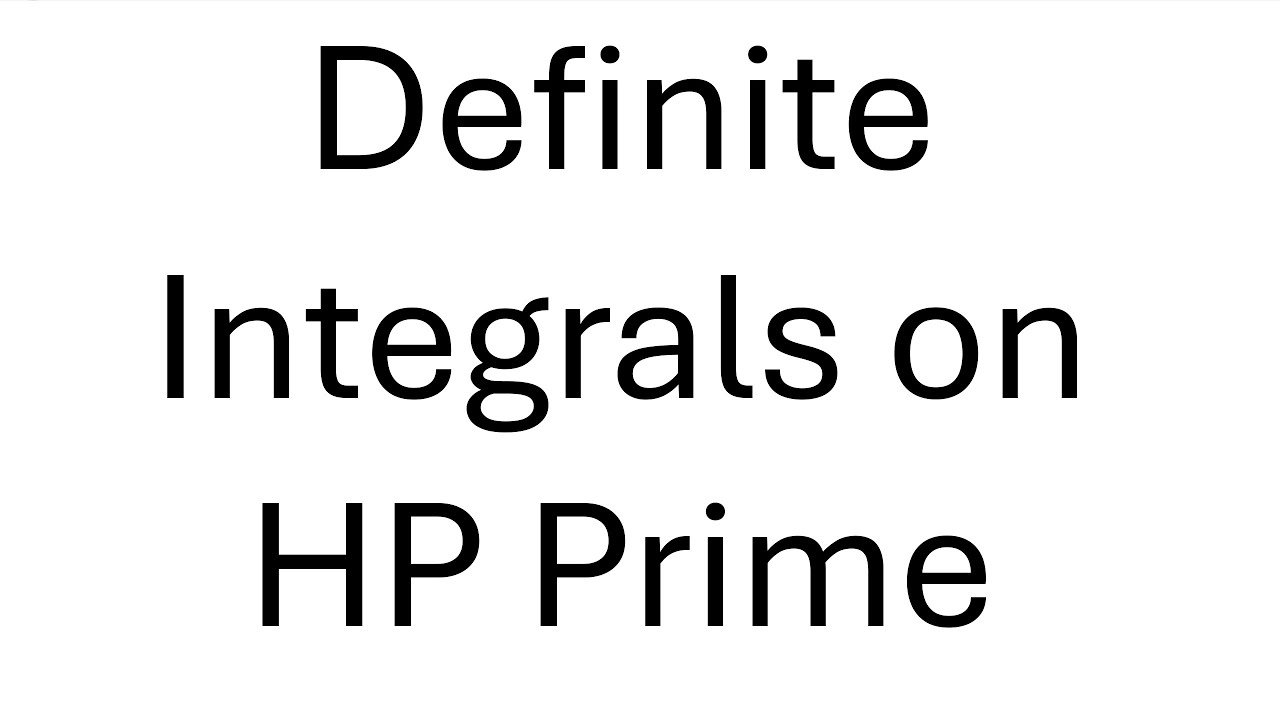 Definite Integrals on HP Prime - YouTube