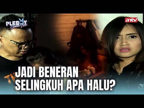 Jadi Beneran Pacarnya Selingkuh atau Halu Berlebihan Nih? | Pleboy Jaman Now ANTV | Eps 38 FULL