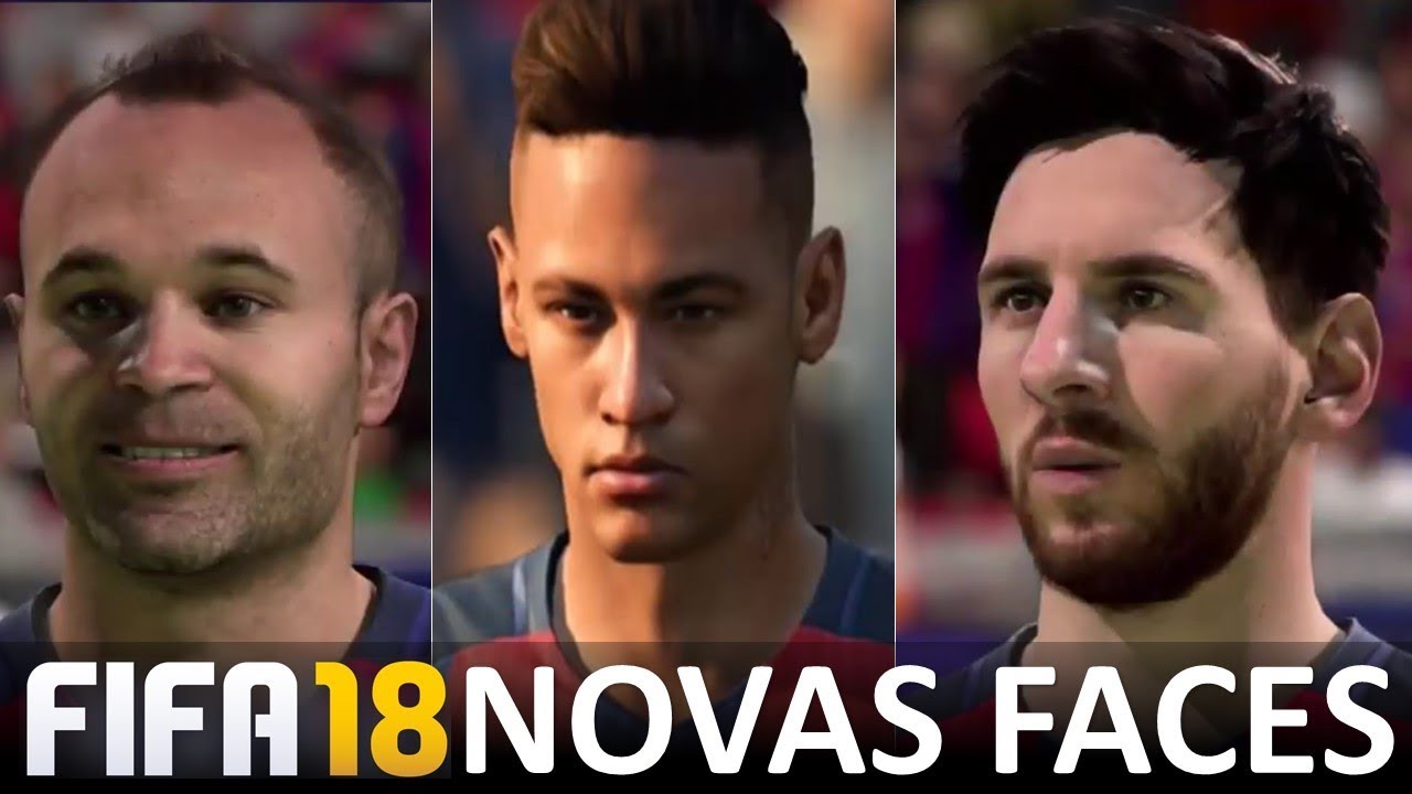 FIFA 18 - NOVAS FACES NEYMAR JR | HAZARD | MESSI | GRIEZMANN E MUITO ...