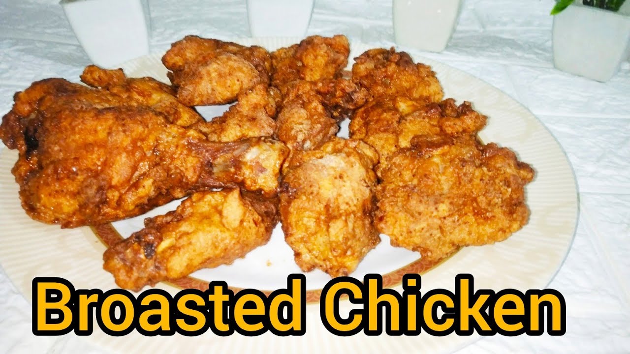 Simple Broasted chicken | how to make Broasted chicken | Broasted ...
