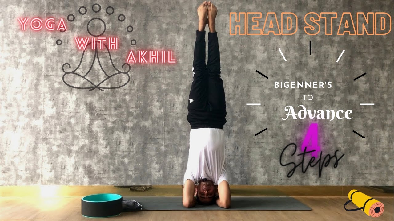 How to do Headstand Yoga Pose | Step By Step Tutorial | Beginners to ...