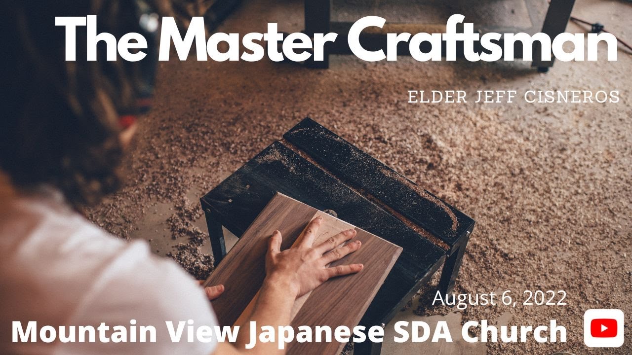 The Master Craftsman" by Jeff Cisneros 08.06.2022 - YouTube