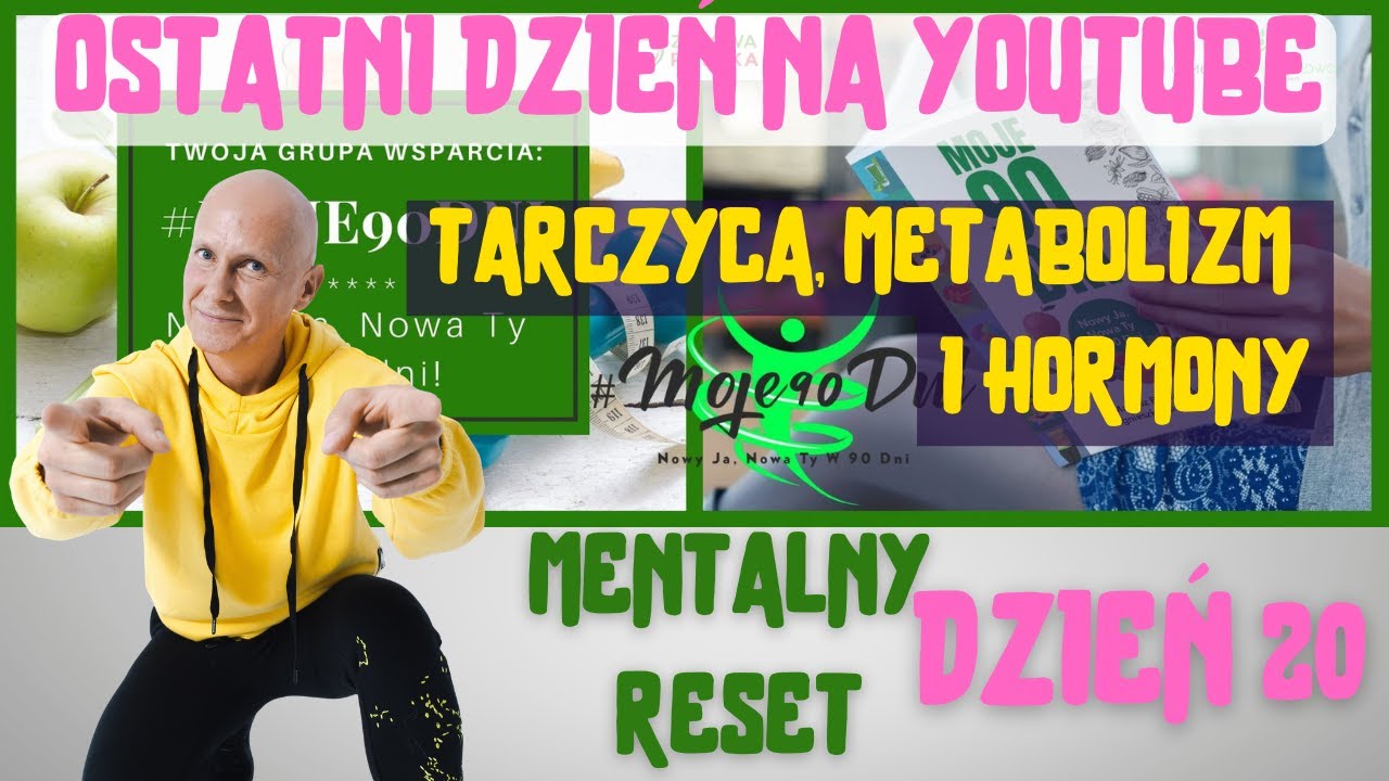 Tarczyca, metabolizm i hormony • Dzień 20 • Moje90dni - YouTube