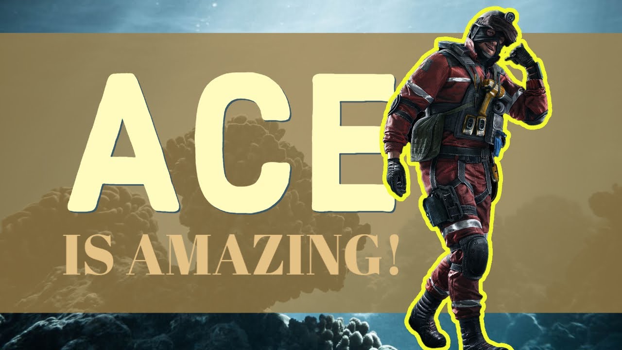 Ace Is Amazing | Rainbow Six Siege - YouTube