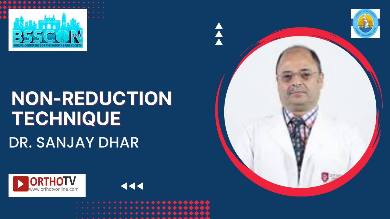 BSSCON 2022 : Non-reduction technique - Dr. Sanjay Dhar - YouTube