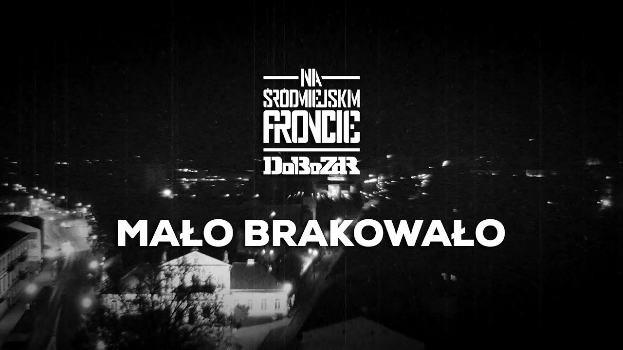 DoBo ZdR ft. TPS ZdR, Nizioł, Wieszak ZdR - Mało brakowało - YouTube
