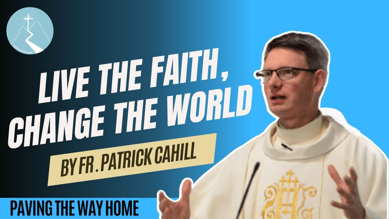 Live the Faith. Change the World - YouTube