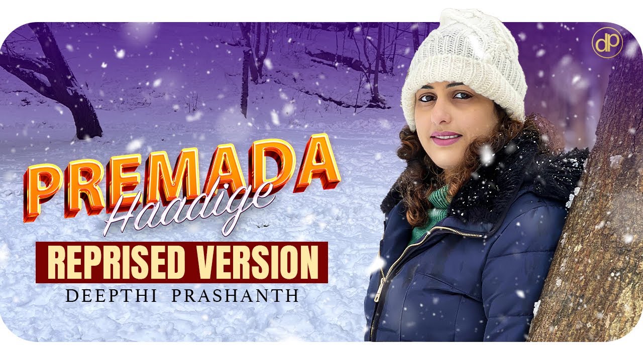 Premada Haadige | Reprised Version | Deepthi Prashanth | Sweden | Dr. Vishnuvardhan hits - YouTube