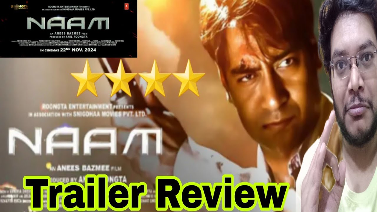 NAAM TRAILER REVIEW | NAAM TRAILER REACTION | AJAY DEVGN ANEES BAZMEE ...