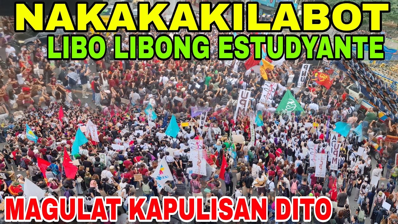 Grabe Nakakakilabot Libo Libong estudyante Napasugod sa Mendiola Laban ...