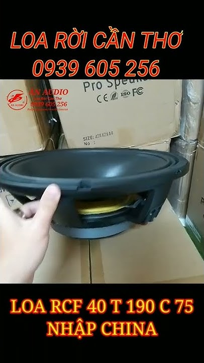 LOA RỜI NHẬP KHẨU RCF 40 COIL 75 ÂM THANH CỰC CHẤT - YouTube