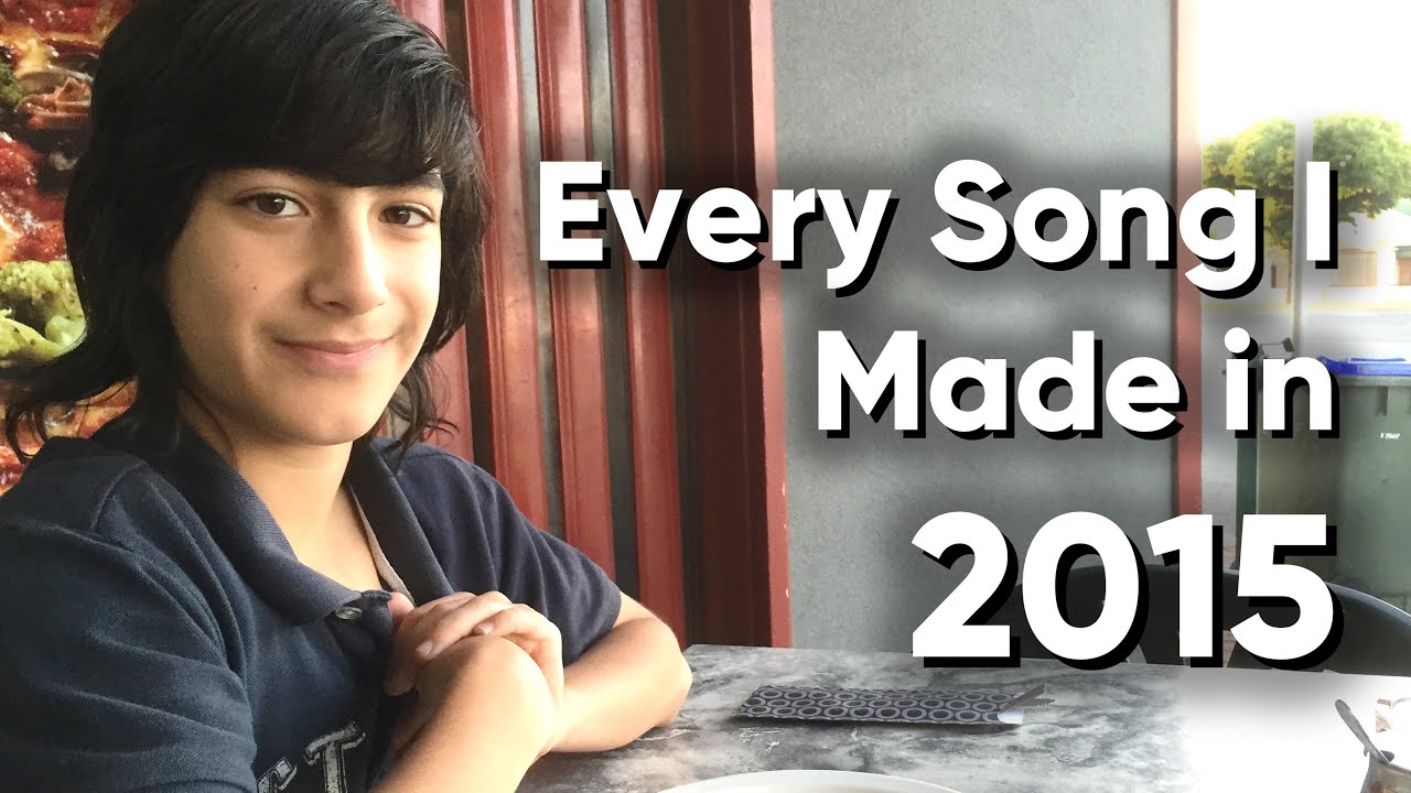 Every Song I Made in 2015 - YouTube