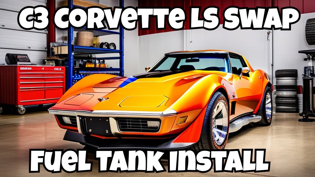 1976 Chevrolet C3 Corvette LS Swap - Part 11 Fuel Tank Install and ...