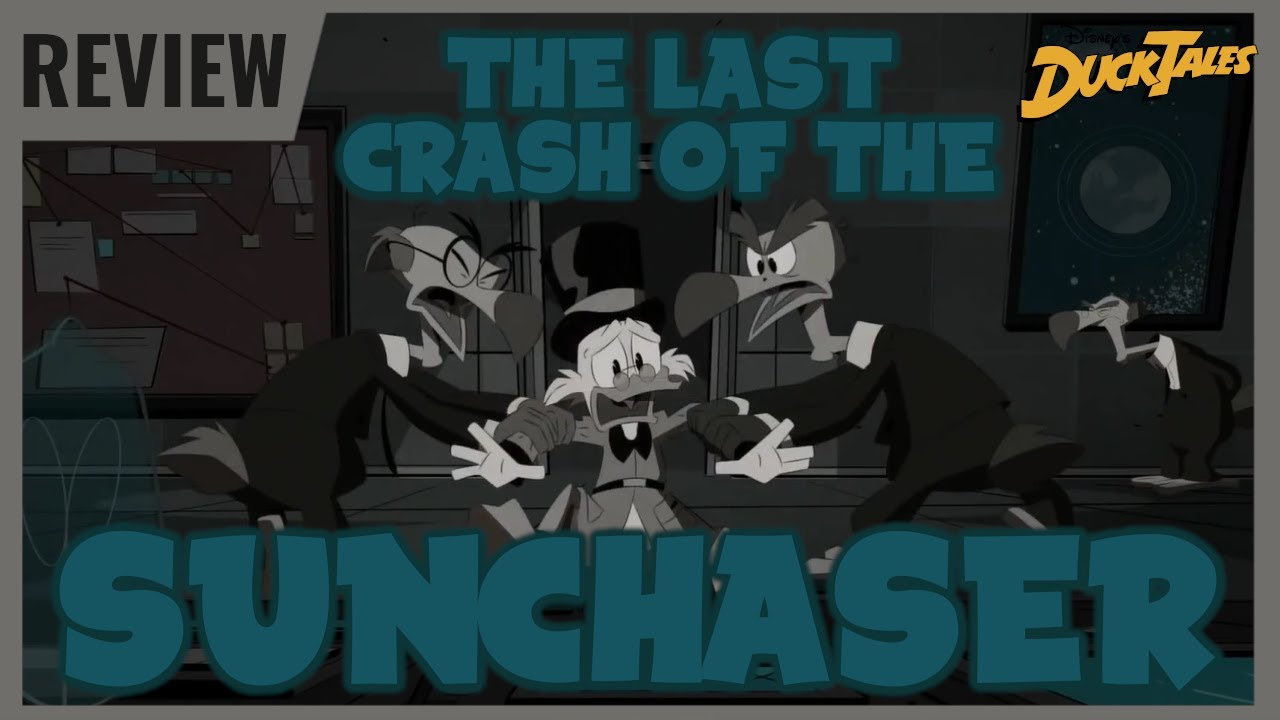 The Last Crash of the Sunchaser - Ducktales (2017) Review - YouTube