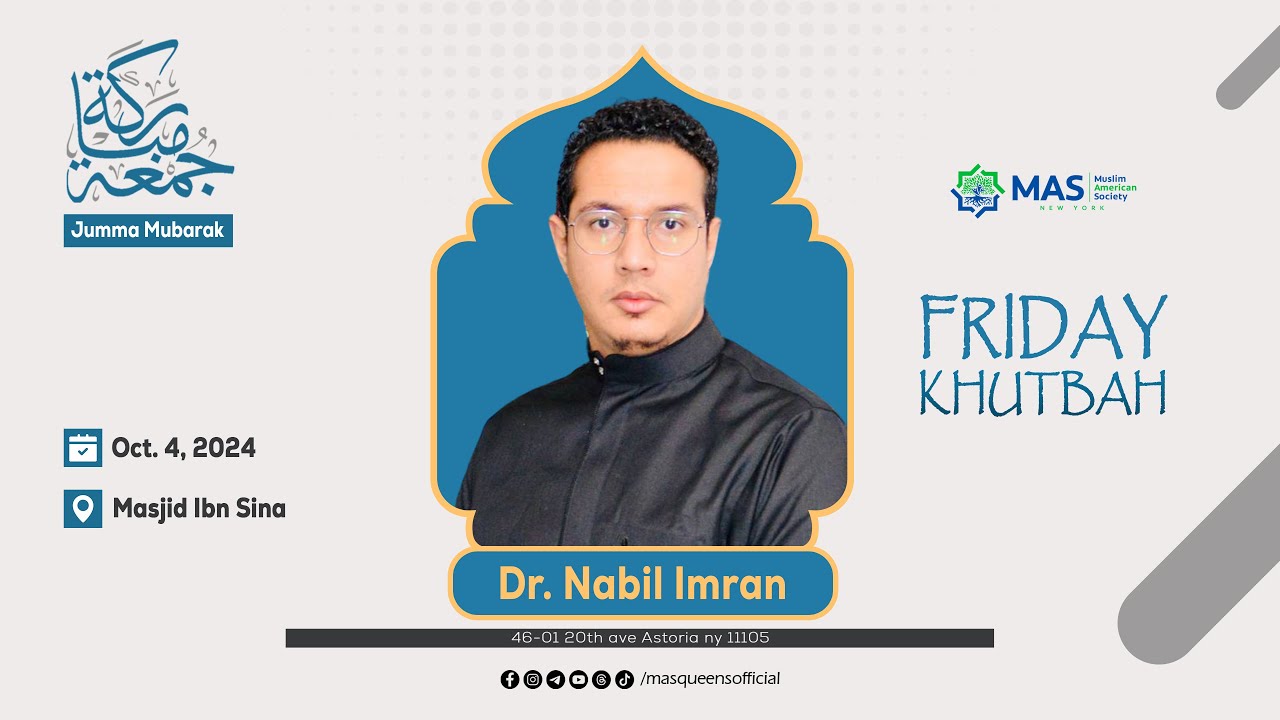 Friday Khutbah | Dr. Nabil Imran | October 4, 2024 | Masjid Ibn Sina ...