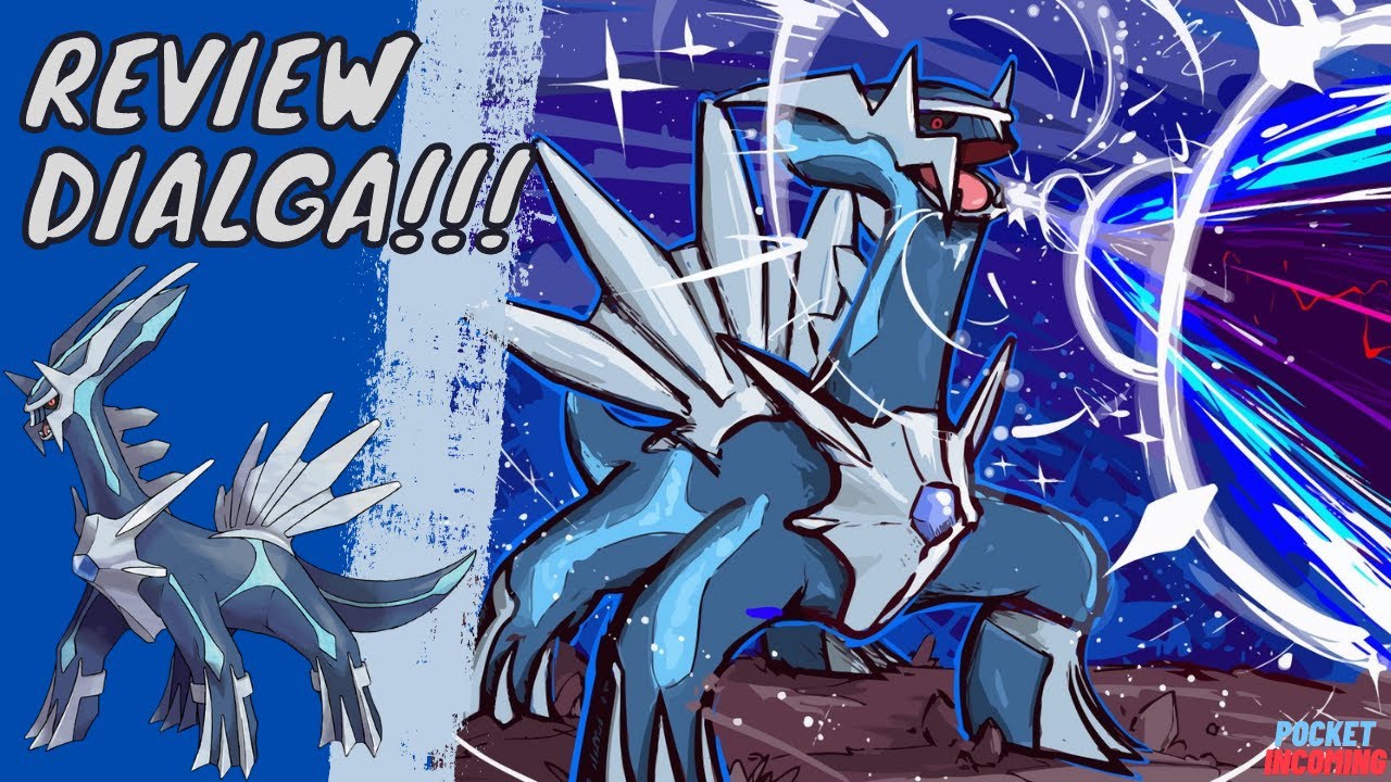 REVIEW DIALGA 4 & 11 STARS!!!! SUPPORT DPS GG!!!! - POCKET INCOMING ...