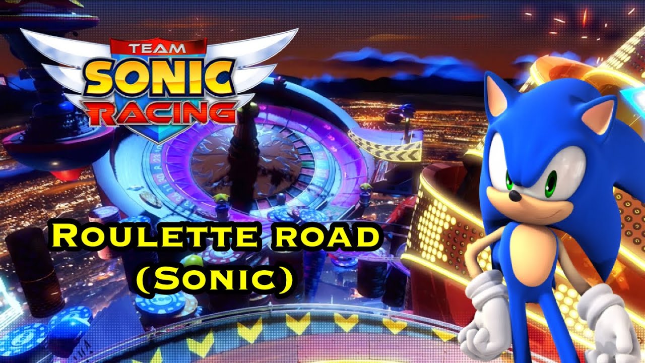 Team Sonic Racing: Roulette Road (Sonic) - YouTube
