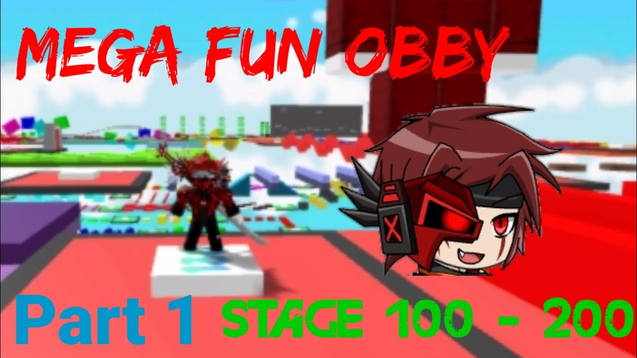 Stage 100 - 200?!?!?! ~ Mega Fun obby ~ Roblox - YouTube