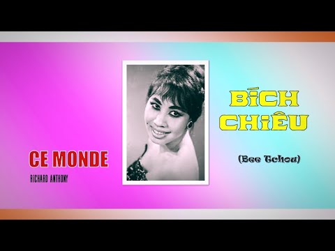 Bích Chiêu (Bee-Tchou) Hát Ce Monde Của Richard Anthony - YouTube