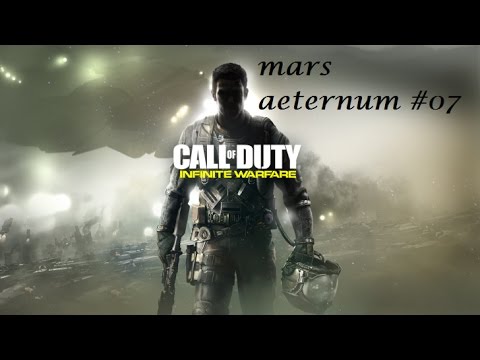 Call of Duty Infinite Warfare #07 mars aeternum - YouTube