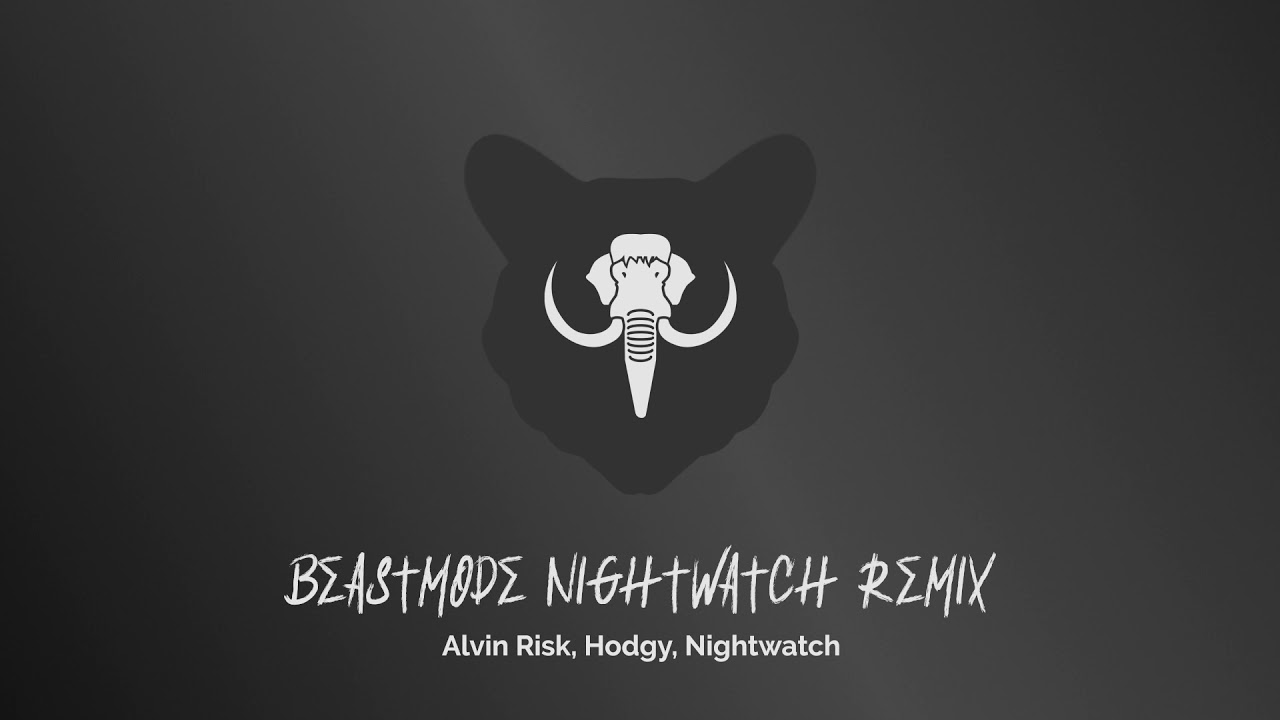 Alvin Risk, Hodgy - Beastmode (Nightwatch Remix) - YouTube