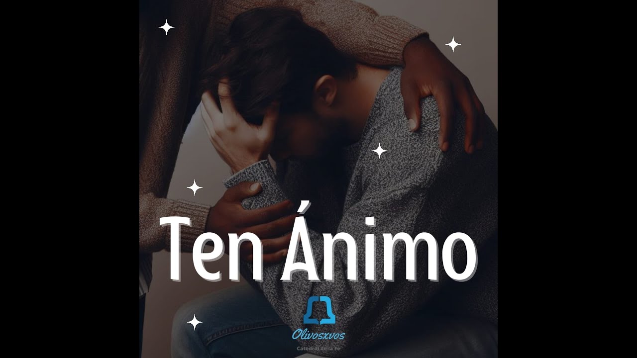Ten ánimo - YouTube