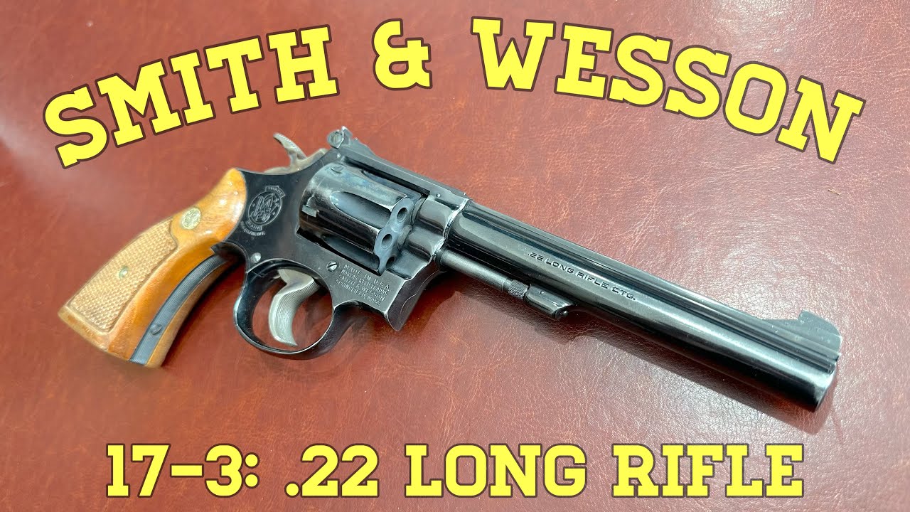 Smith & Wesson 17-3: .22 Long Rifle - YouTube