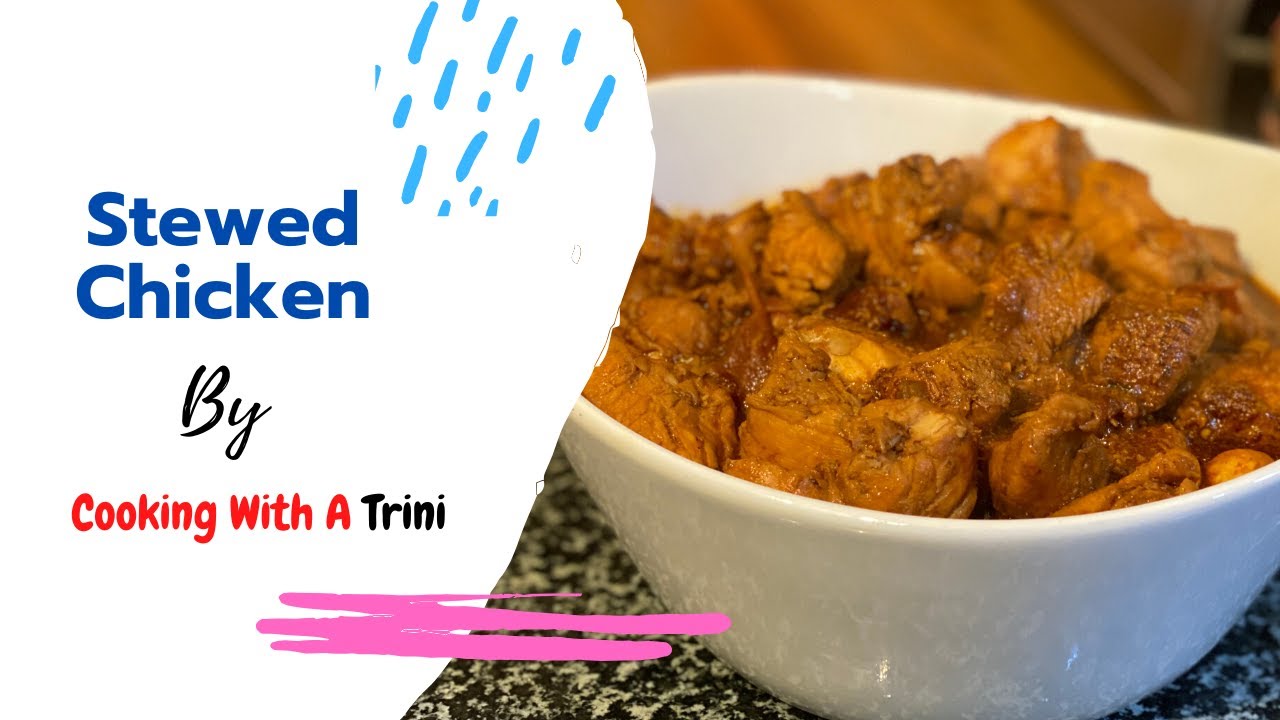 How to Make Trinidad Stewed Chicken - YouTube