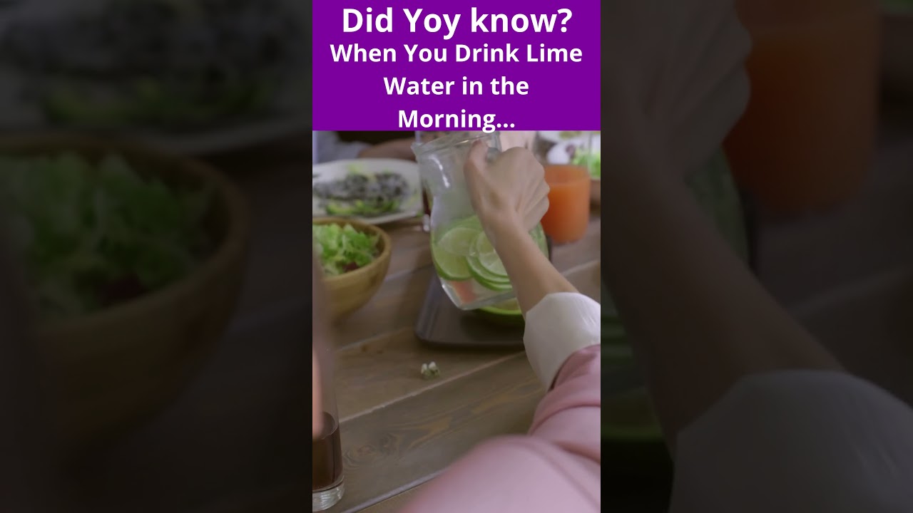 Did Yoy Know? When You Drink Lime Water in the Morning... Health ...