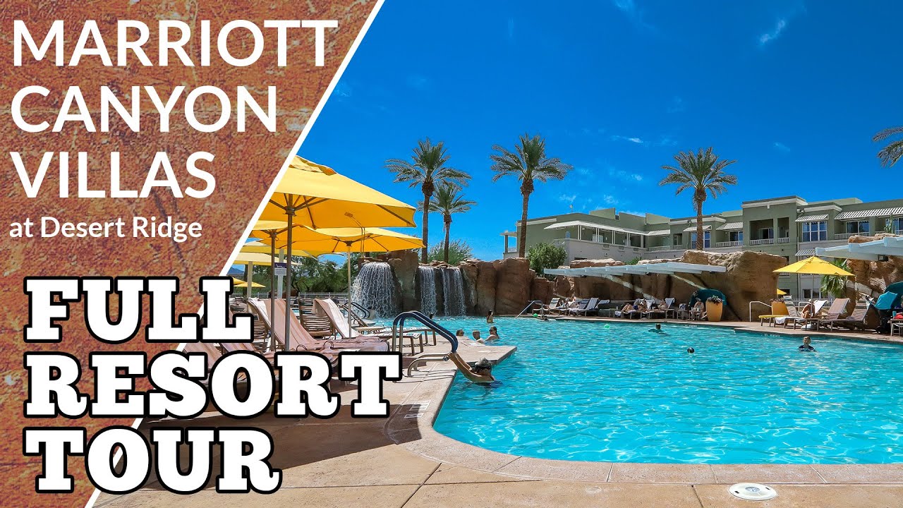 Check It Out - Marriott Canyon Villas Full Resort Tour - Phoenix, AZ ...