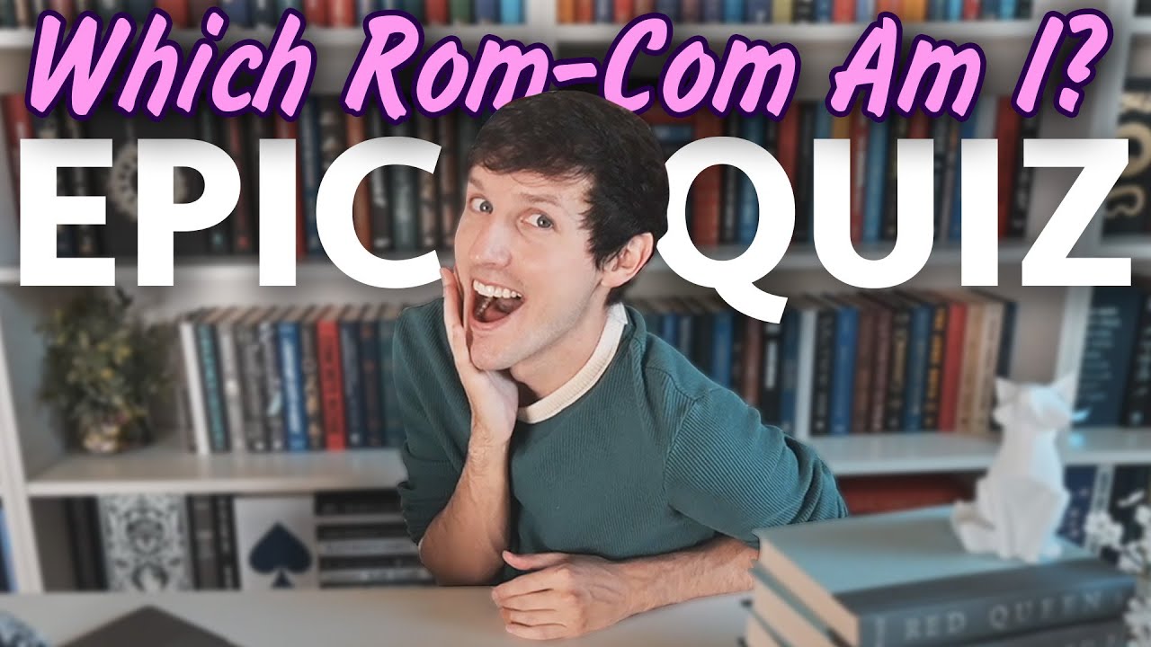 I’m THAT Rom-Com? Epic Quizzes w/ Jessethereader | Ep. 1 - YouTube