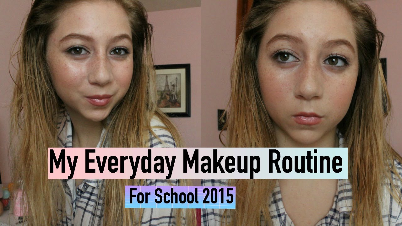 My Everyday School Makeup Routine 2015 - YouTube
