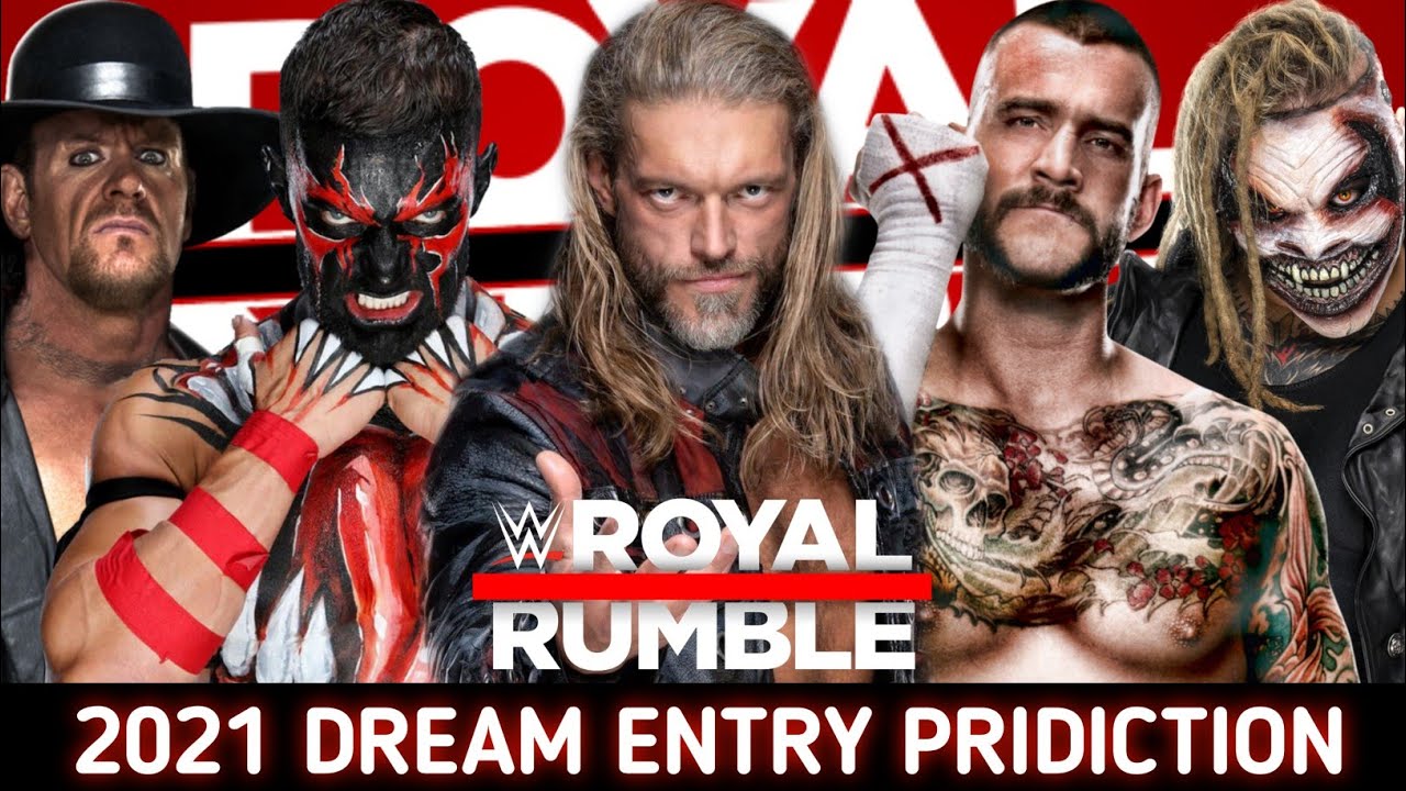 ROYAL RUMBLE 2021 DREAM ENTRY PRIDICTION,#ROYALRUMBLE2021 - YouTube