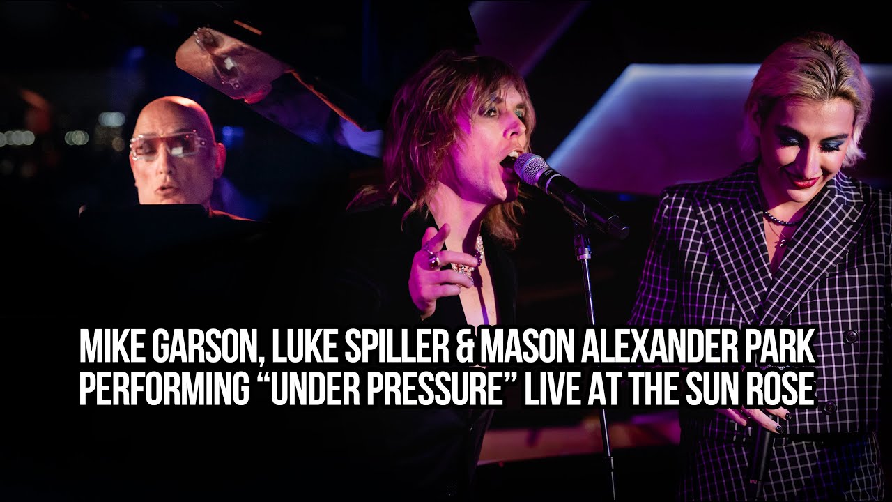 Mike Garson, Luke Spiller and Mason Alexander Park with Under Pressure ...