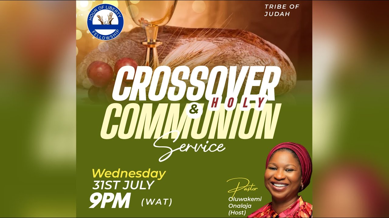 CROSSOVER AND HOLY COMMUNION SERVICE 31|07|2024 - YouTube