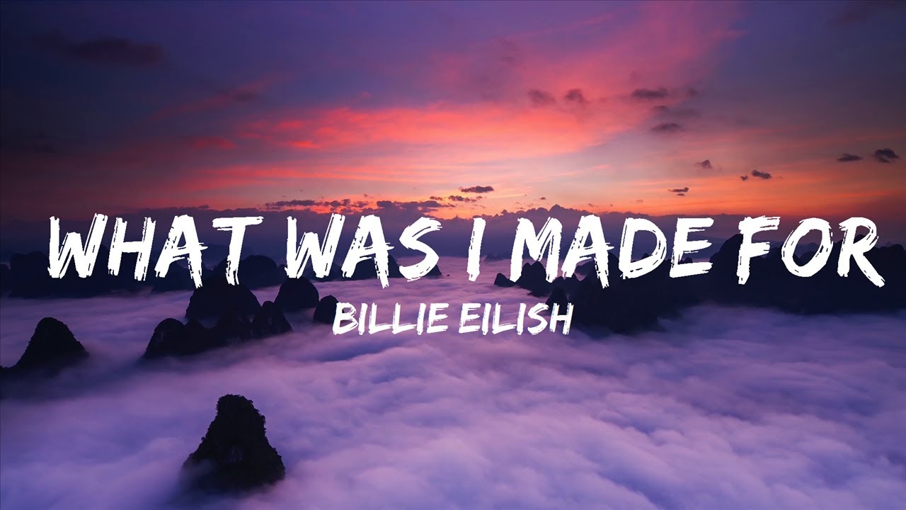 【30 Mins】 Billie Eilish - What Was I Made For? | Best Vibe Music - YouTube