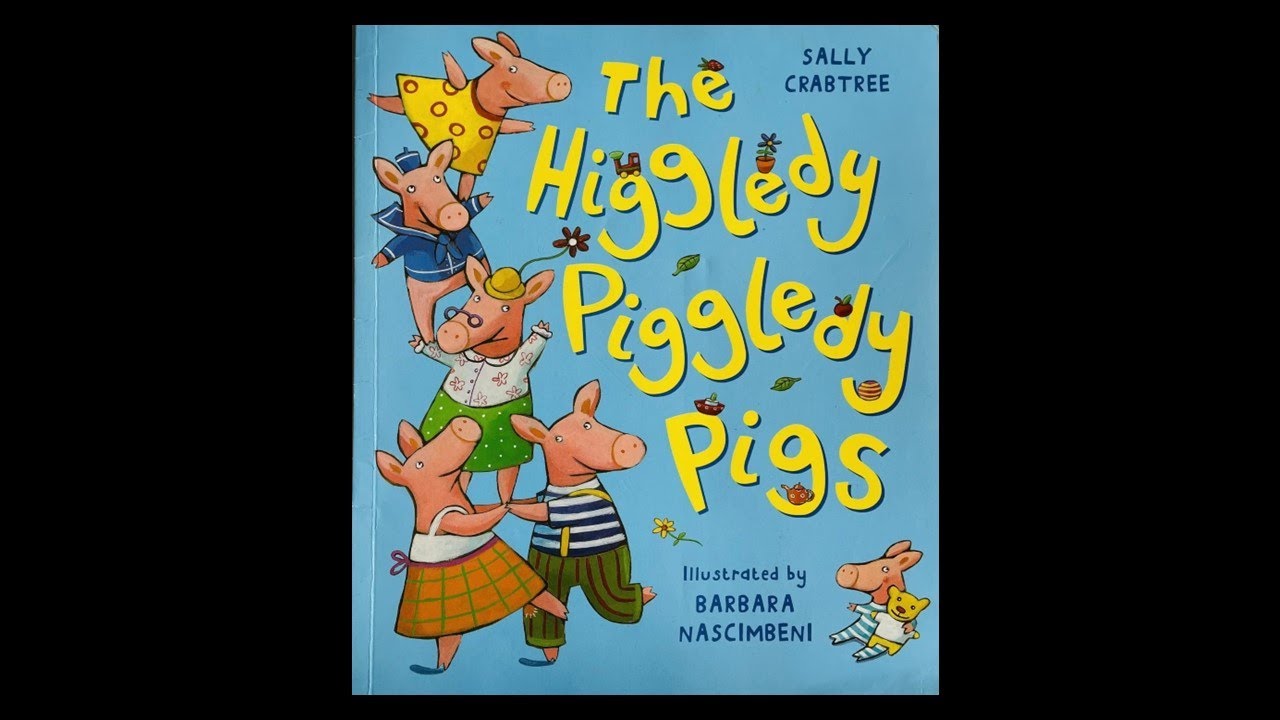 A Story A Day | THE HIGGLEDY PIGGLEDY PIGS | Sally Crabtree - YouTube
