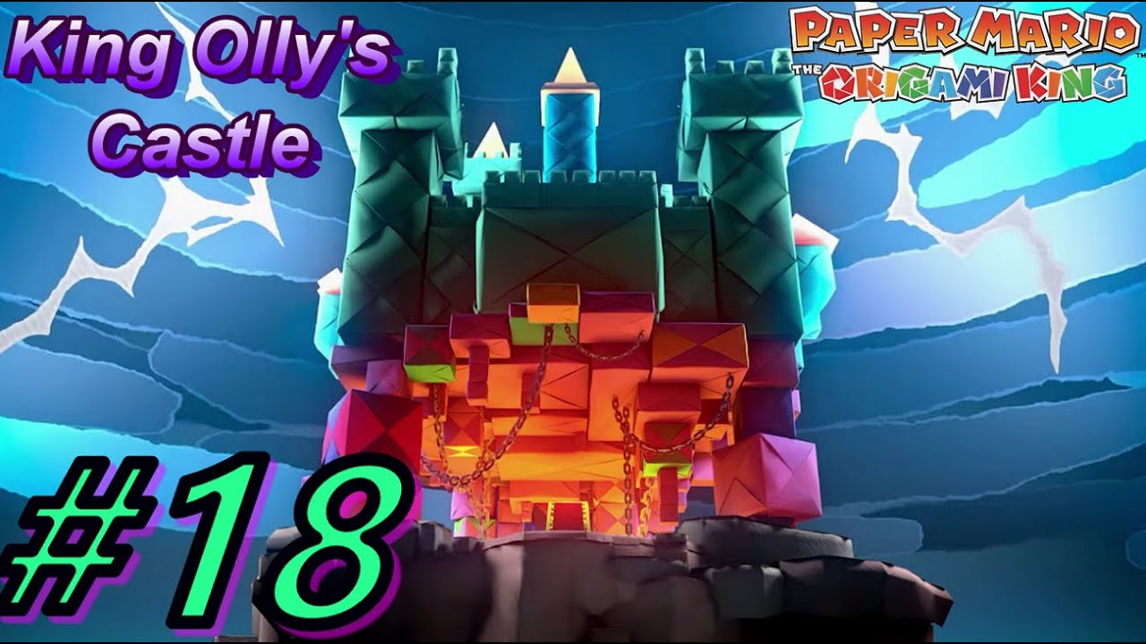 Paper Mario the origami king part 18 King Olly's castle - YouTube