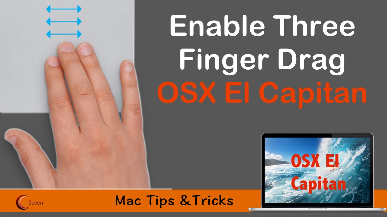 How To Enable Three Finger Drag | OS X El Capitan (OSX 10.11) - YouTube