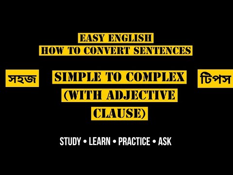 HOW TO CONVERT SIMPLE sentence TO COMPLEX sentence WITH ADJECTIVE ...