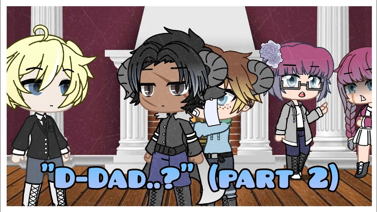 D Dad Part 2 2 Youtube