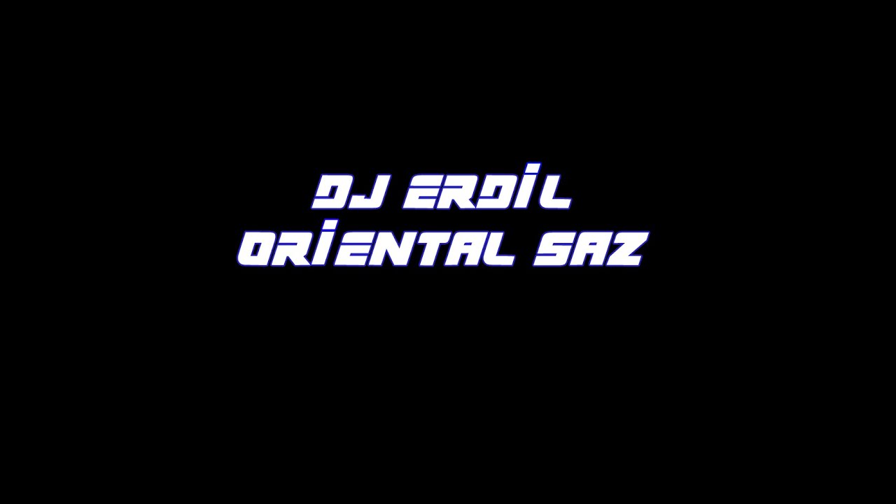 Dj Erdil - Oriental Saz - YouTube