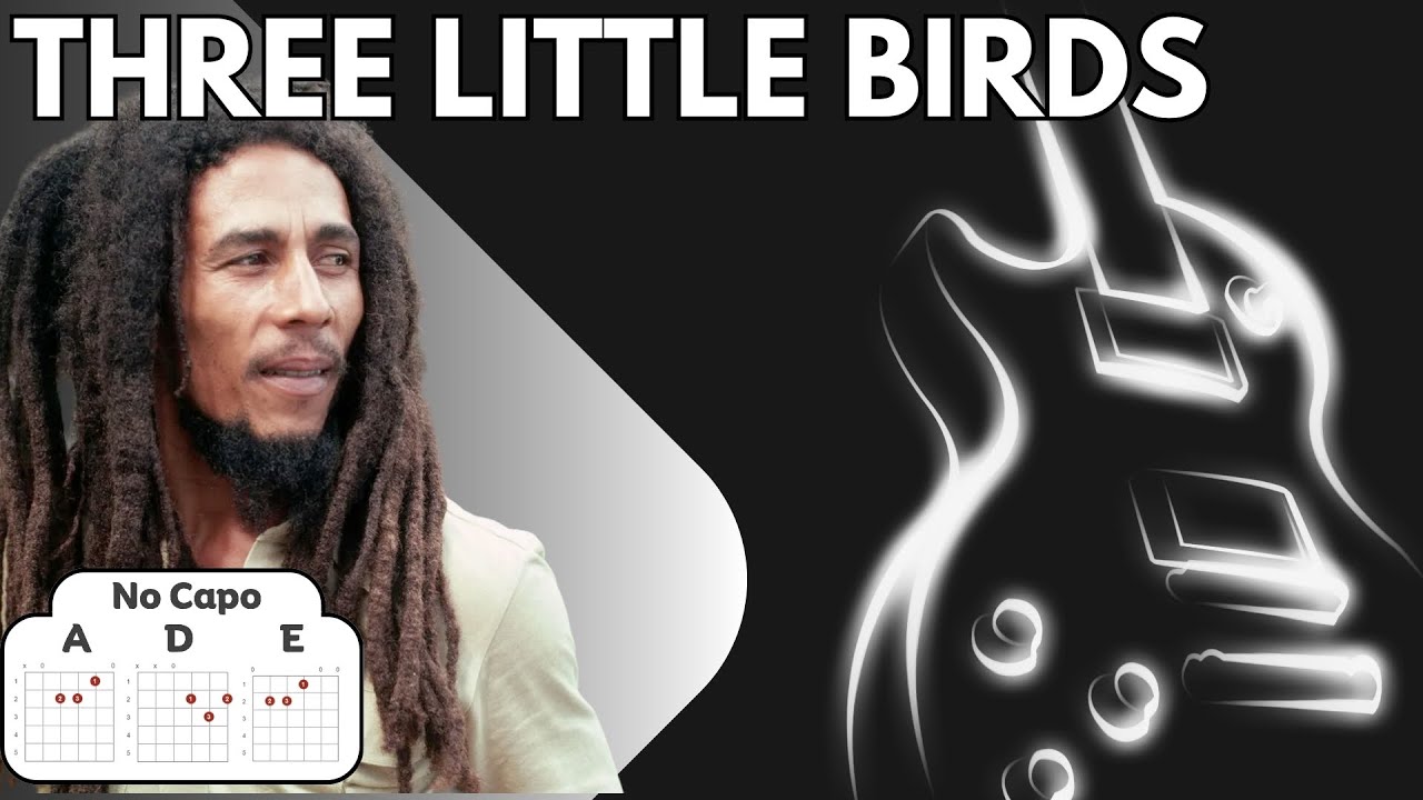 Bob Marley - Three Little Birds - Lyrics and Chords - YouTube