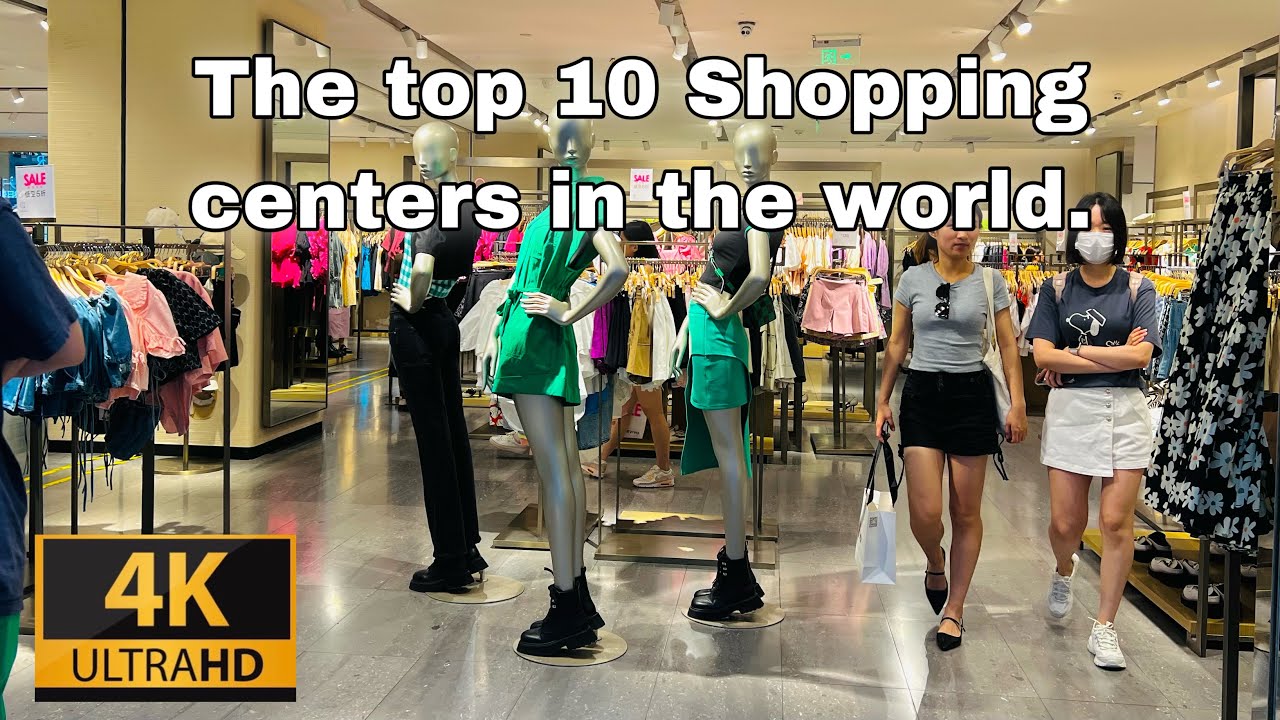 [4K] The top 10 shopping centers in the world.|| Grandview mall 2nd ...